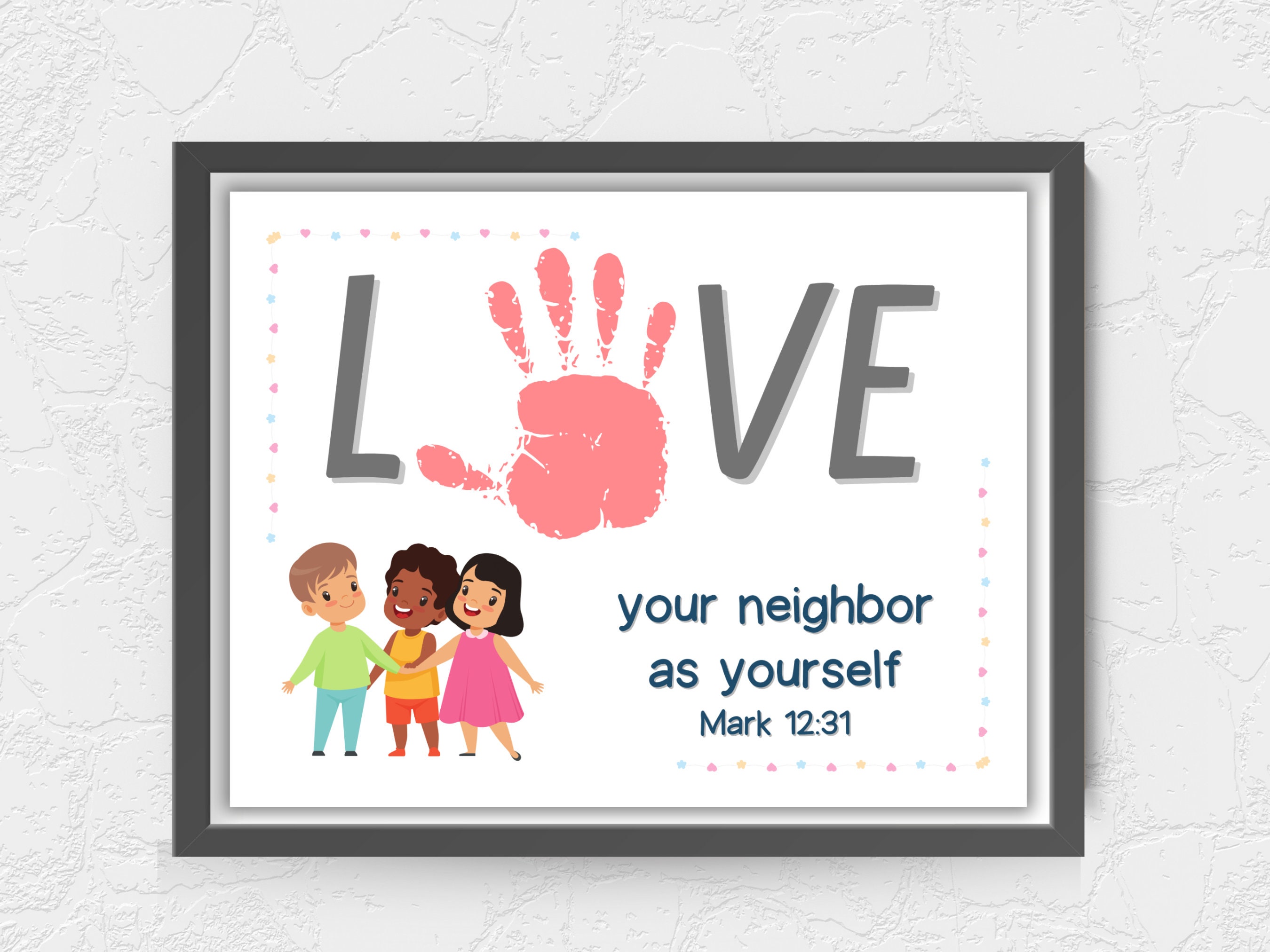 Christian Handprint Art, Handprint Craft, Love Your Neighbor, Mark 12: ...