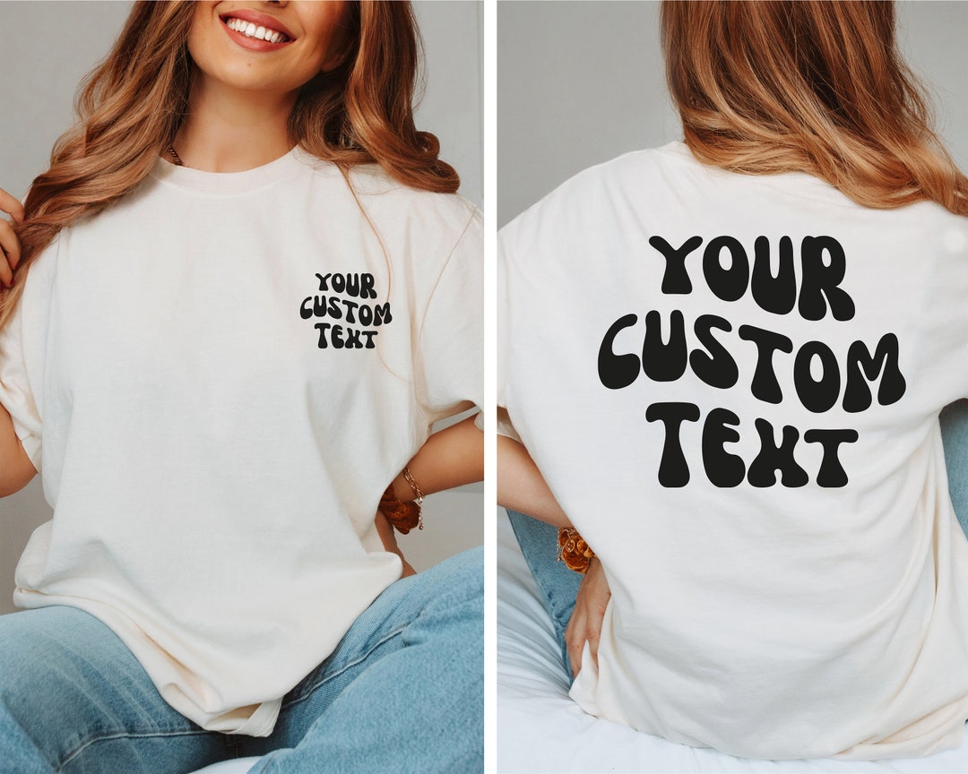 Your Text Custom Comfort Colors Tshirt, Custom Text Shirt, Your Design ...