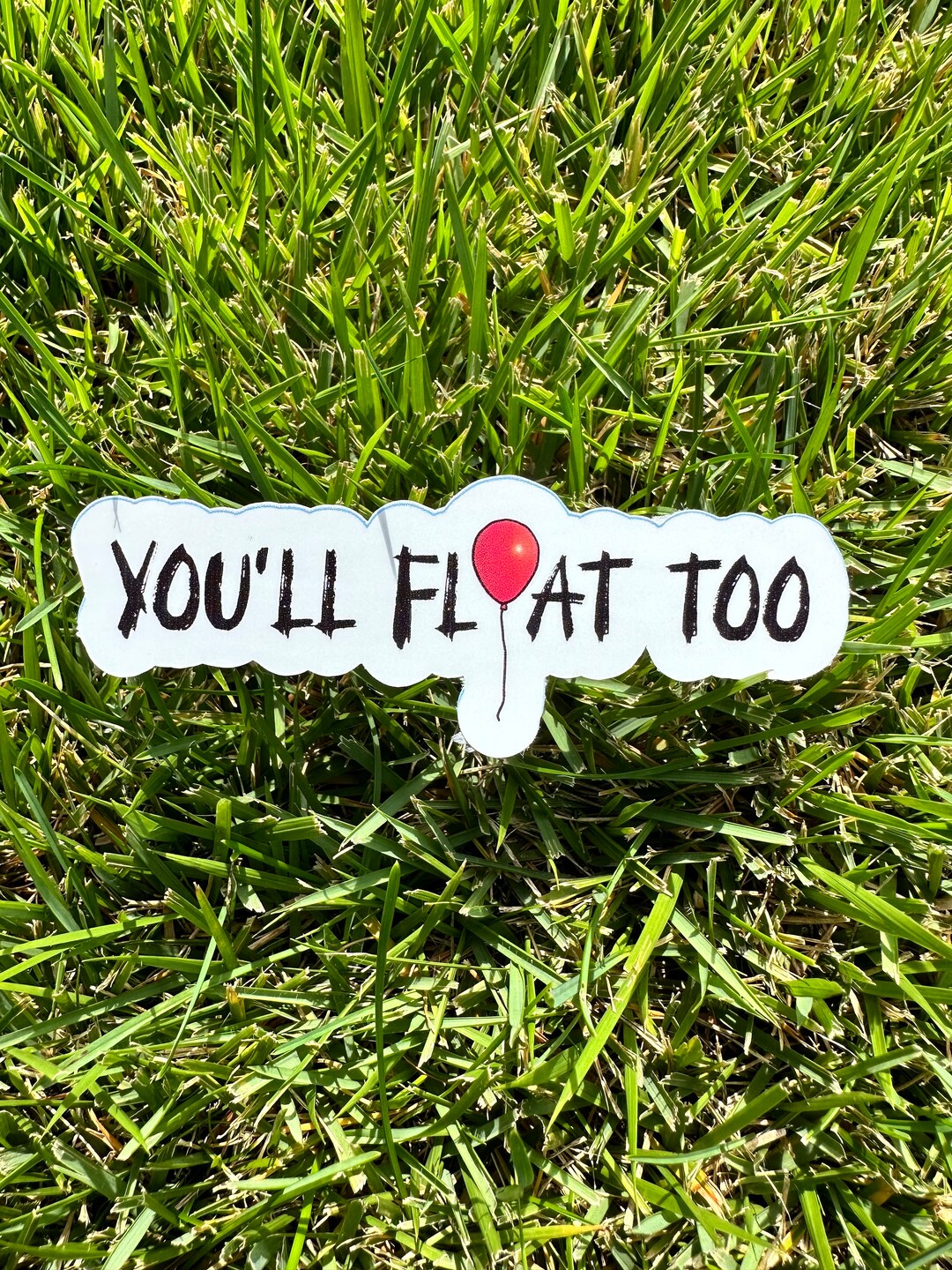 You’ll Float Too Sticker - Etsy