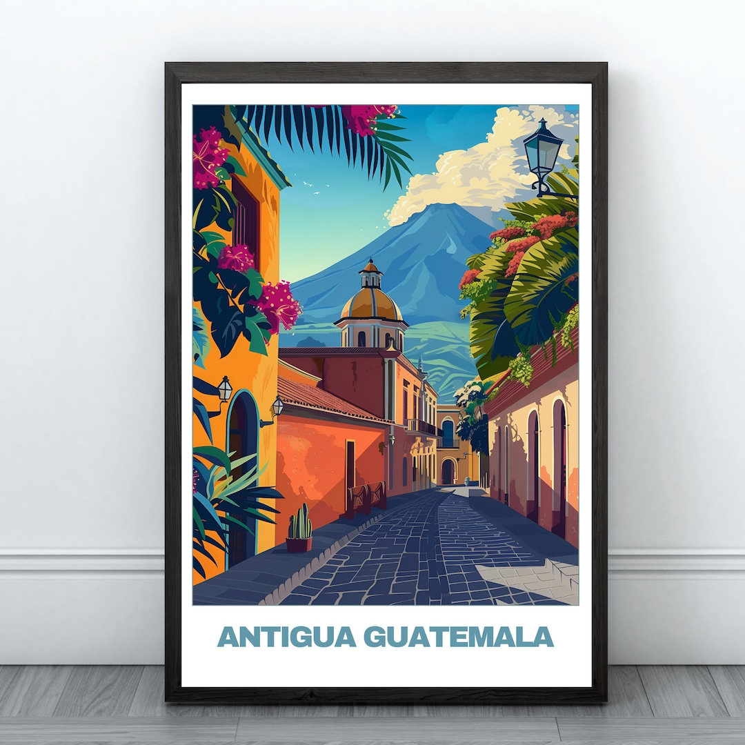 Antigua Guatemala Travel Printable Poster - Guatemala Travel Poster ...
