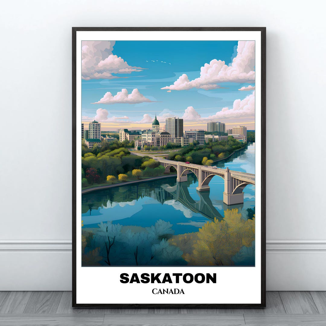 Saskatoon Travel Printable Poster -canada Travel Poster- Citycape ...