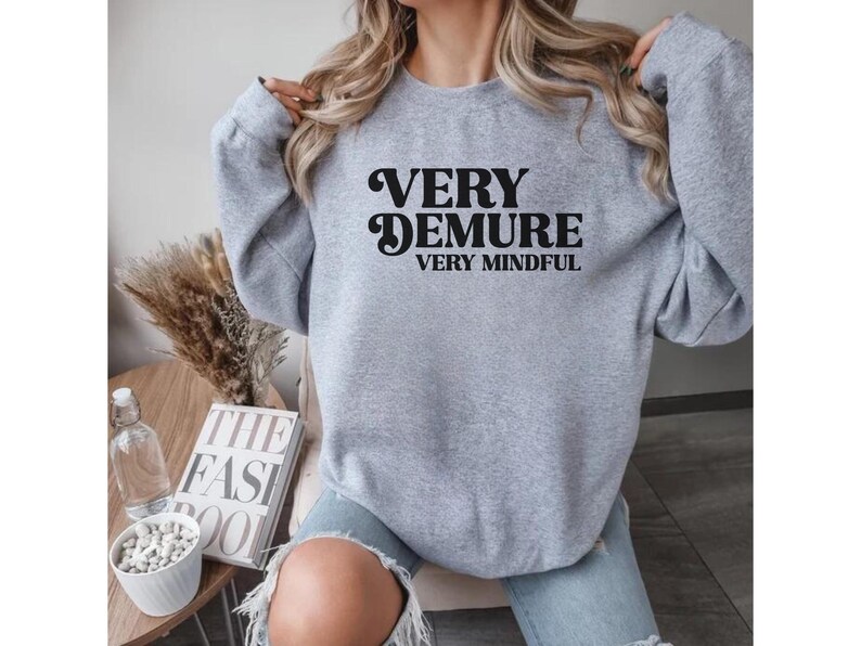 Very Demure Very Mindful Sweatshirt, Cutesy Trendy Tik Tok Meme ...