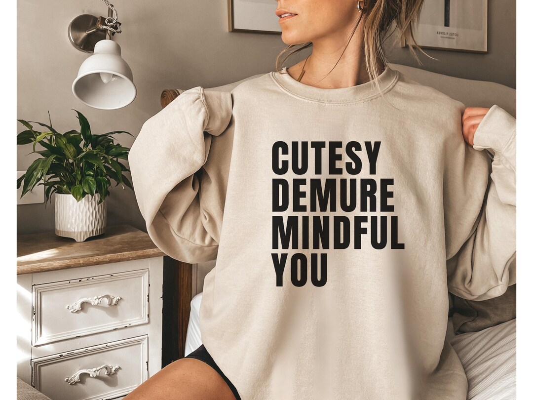 Very Demure Very Mindful Sweatshirt, Cutesy Trendy Tik Tok Meme ...