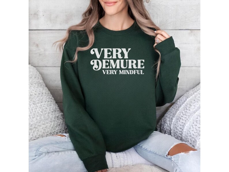 Very Demure Very Mindful Sweatshirt, Cutesy Trendy Tik Tok Meme ...