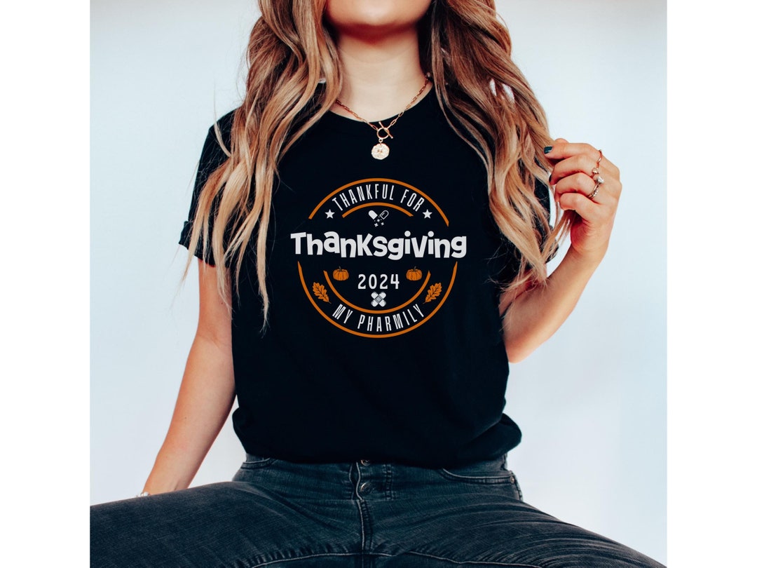 Pharmacy Tech Thanksgiving 2024 Matching Group Shirt, Custom Pharmacy ...
