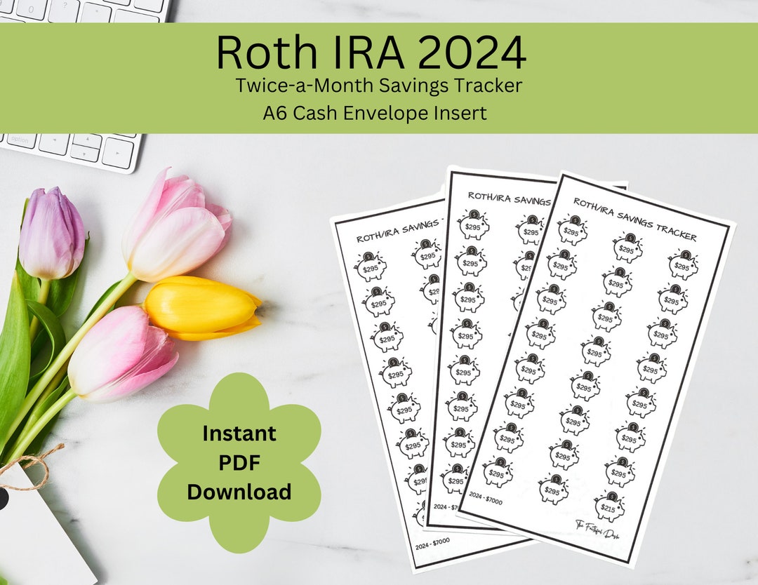2024 Roth IRA Contribution Tracker | Savings Tracker | Twice A Month ...
