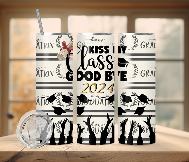Kiss My Class Goodbye 2024 Graduation Tumbler Stainless Steel 20oz W ...