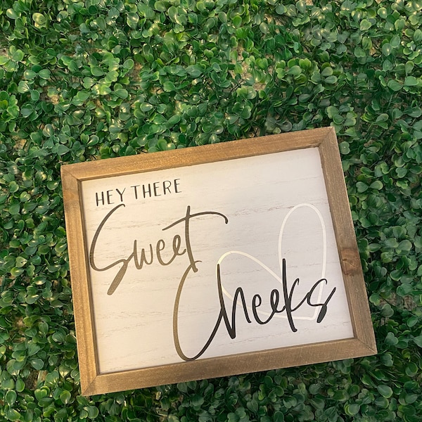 Hey There Sweet Cheeks - Etsy