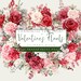 Valentine Watercolor Flowers Clipart Pack. Valentines Day Flower Images ...