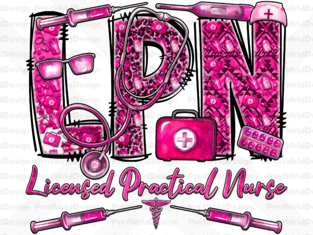 Pink LPN Licensed Practical Nurse Png Sublimation Design Download ...