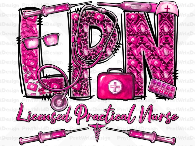 Pink LPN Licensed Practical Nurse Png Sublimation Design Download, Life ...