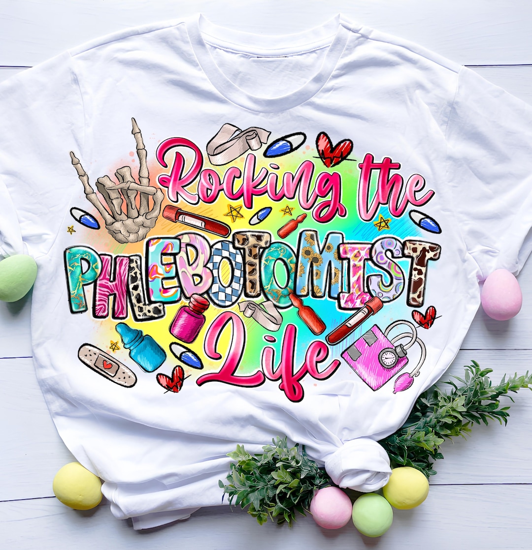 Phlebotomy Png Svg Sublimation Design Download, Rocking the ...
