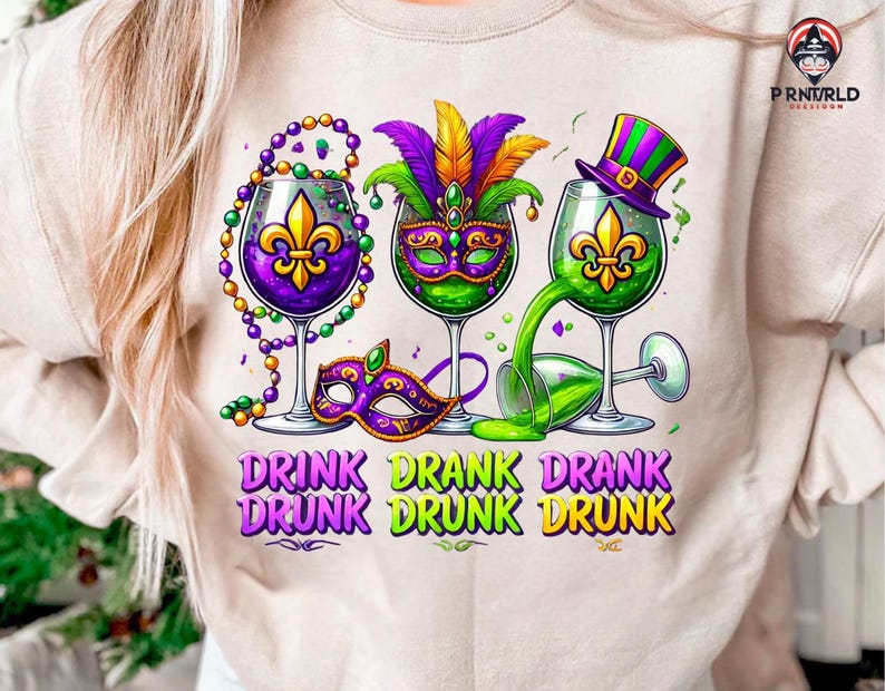 Drink Drunk Drank Png Svg Sublimation Design Download,happy Mardi Gras ...