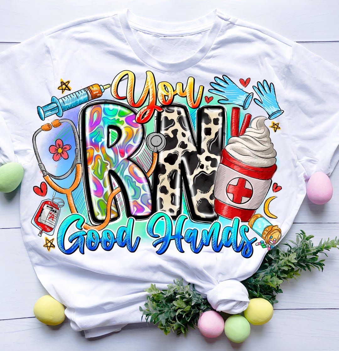 You RN Good Hands Registered Nurse Png Svg Sublimation Design Download ...