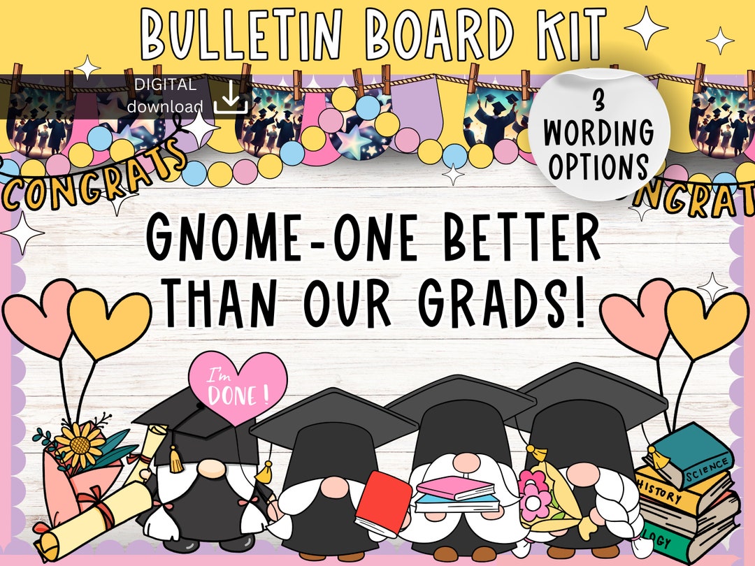 Graduation Bulletin Board | Class of 2024 Bulletin Board | End of the ...