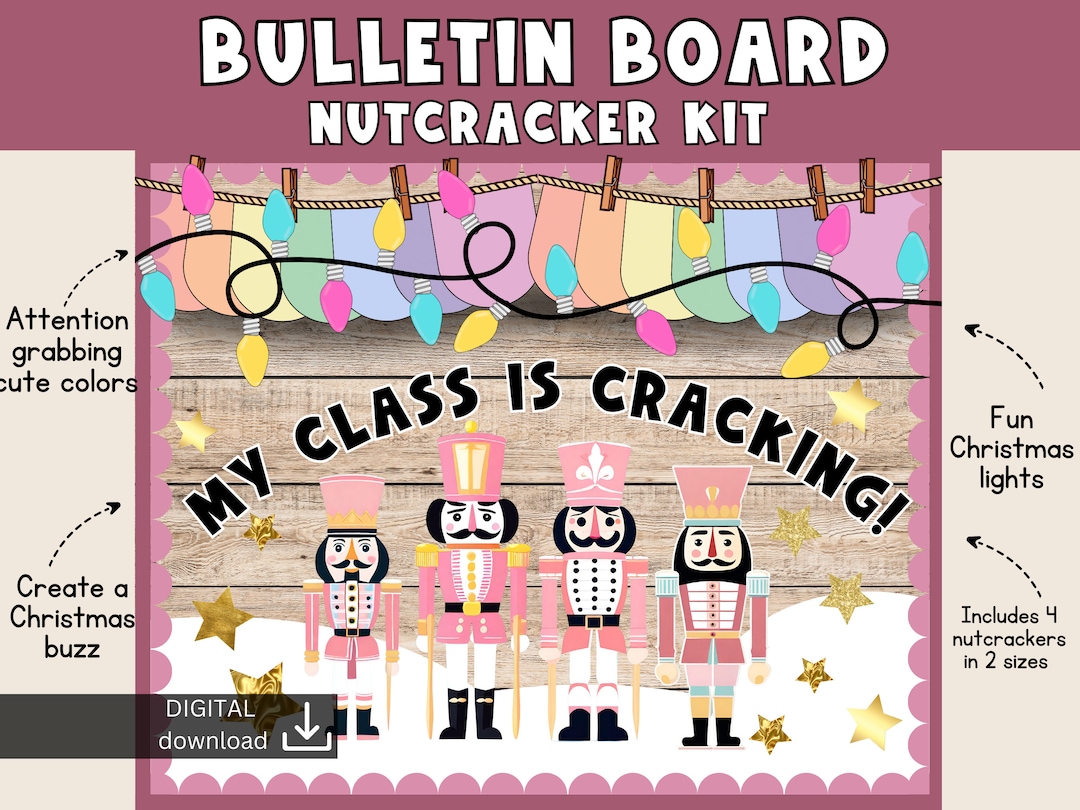 Nutcracker Bulletin Board | Christmas Classroom Decor | Festive ...