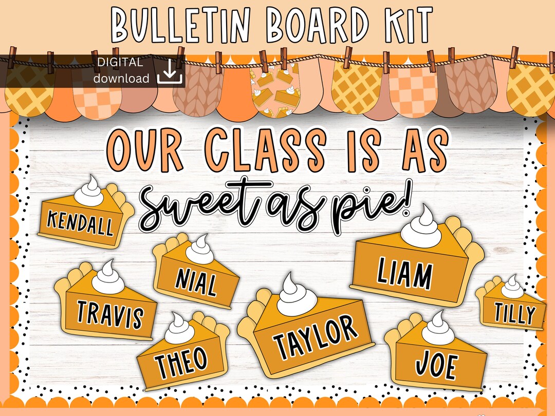 Pumpkin Pie Bulletin Board | Thanksgiving Classroom Decor | Childrens ...
