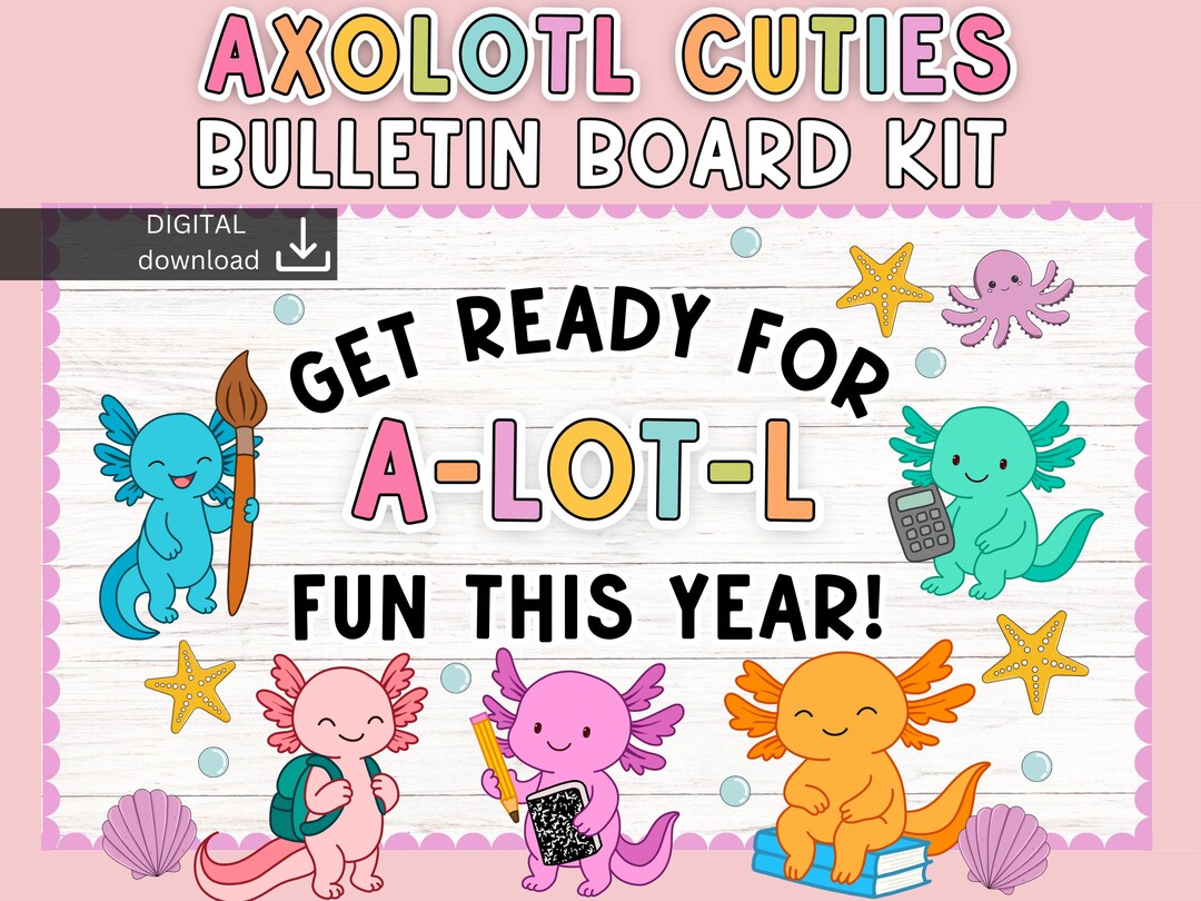 Axolotl Bulletin Board | Back to School Bulletin Board | New Year ...