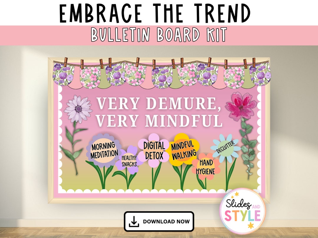 Very Demure, Very Cutesy, Very Mindful Bulletin Board | Floral ...