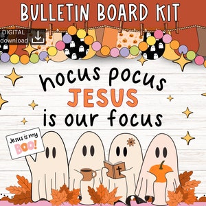 Holy Ghost Bulletin Board | Hocus Pocus Jesus is Our Focus | Halloween ...