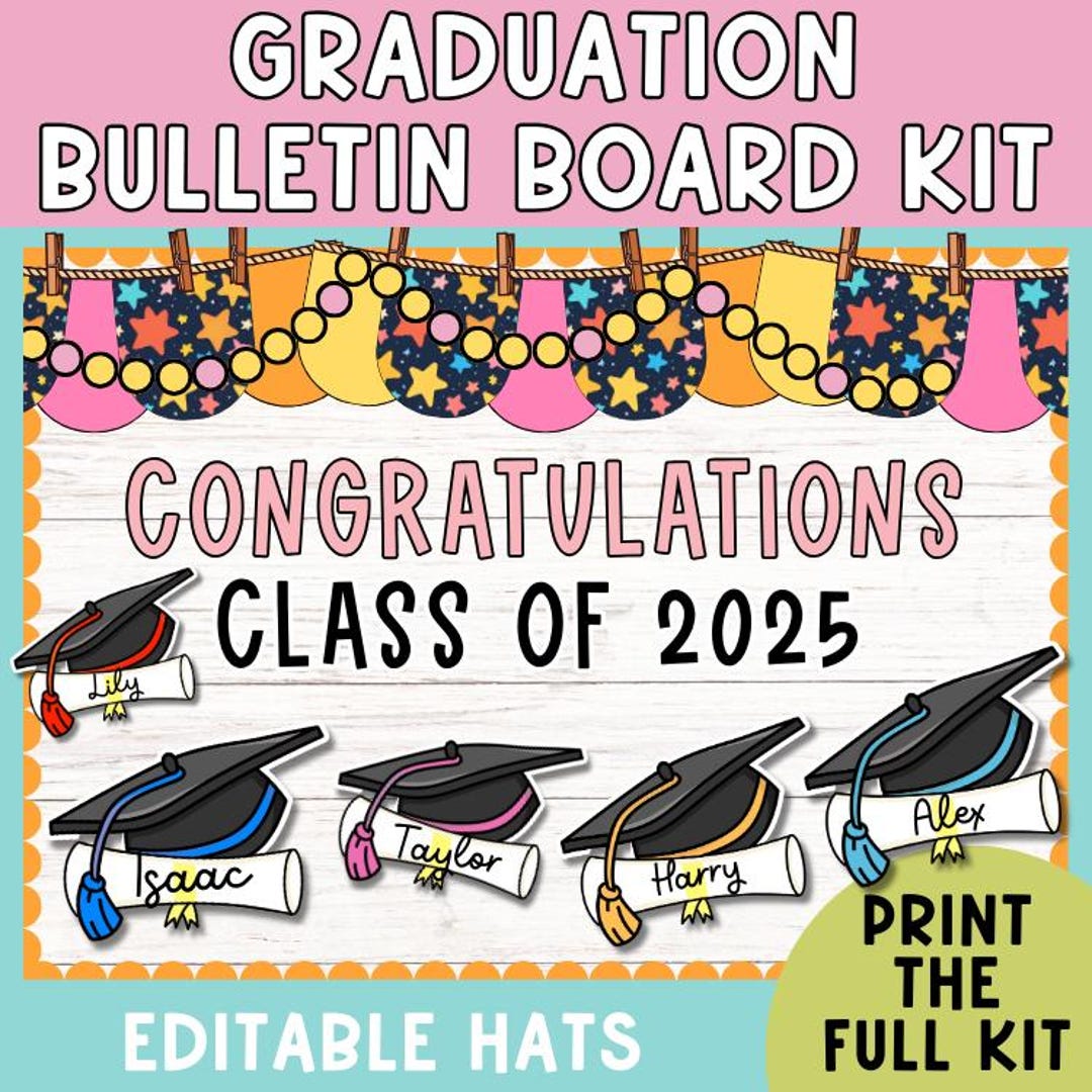 Graduation Bulletin Board | Class of 2025 Bulletin Board | End of the ...