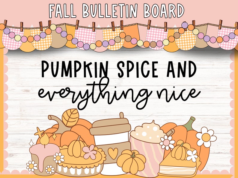 Pumpkin Spice Bulletin Board Kit | Fall Decor Bulletin Board | Digital ...
