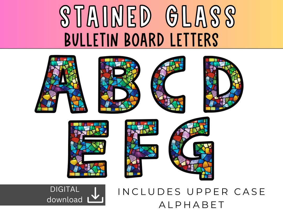 Alphabet Bulletin Board | Stained Glass Alphabet | Colorful Classroom ...
