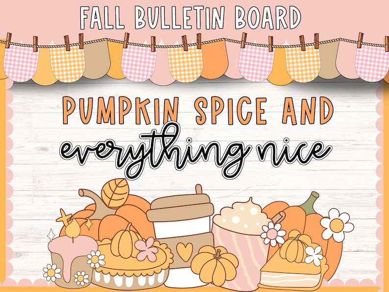 Pumpkin Spice Bulletin Board Kit | Fall Decor Bulletin Board | Digital ...