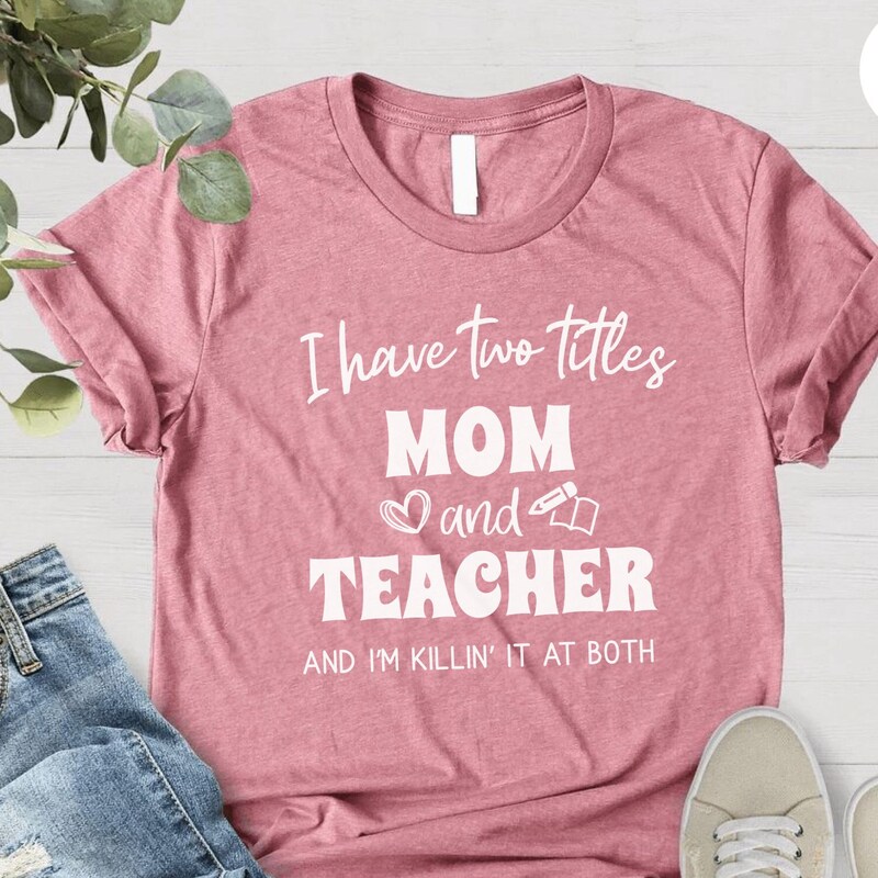 Mom Teacher Shirts - Etsy