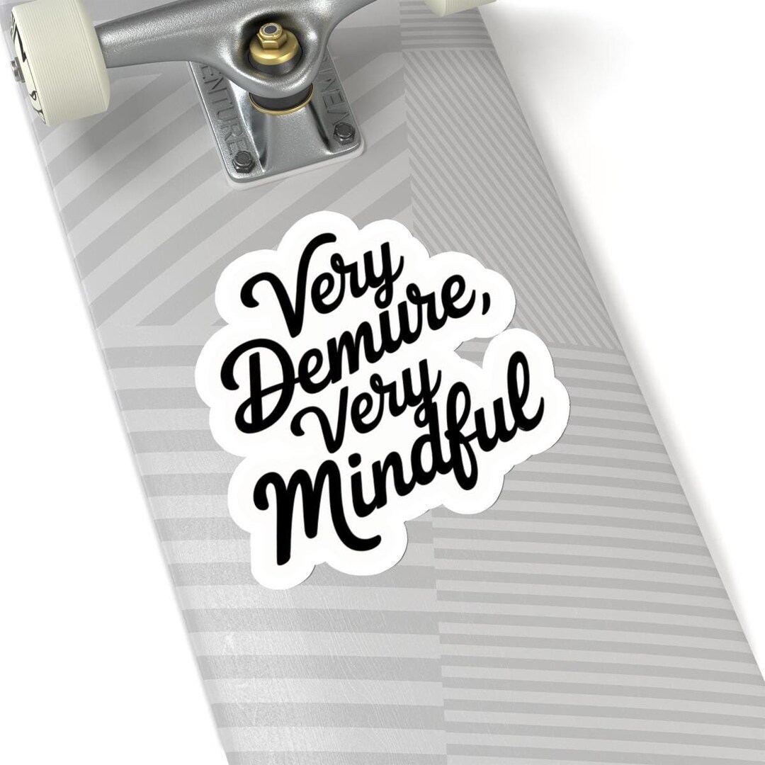 Very Demure Sticker, Very Mindful Tiktok Sticker Trendy Stickers Cutesy ...