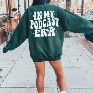 In My Podcast Era Sweatshirt, Gift for Podcast Lover, Podcast Shirt ...