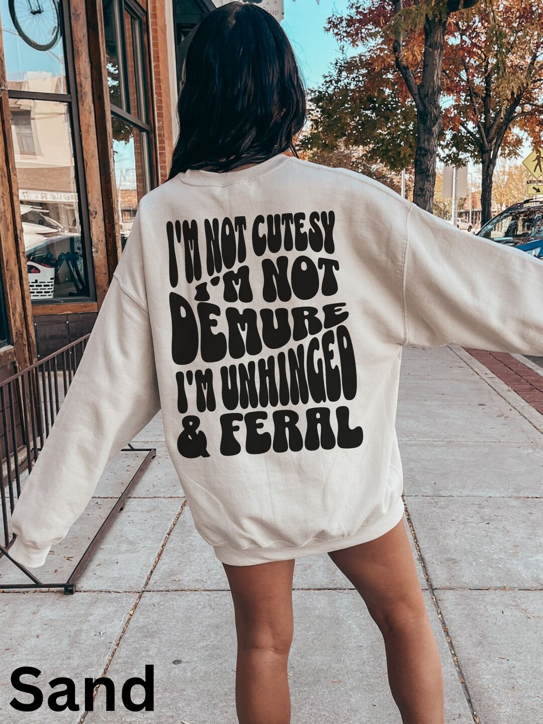 I'm Not Demure Sweatshirt, Funny Meme Shirt, Feral, Unhinged, Funny ...
