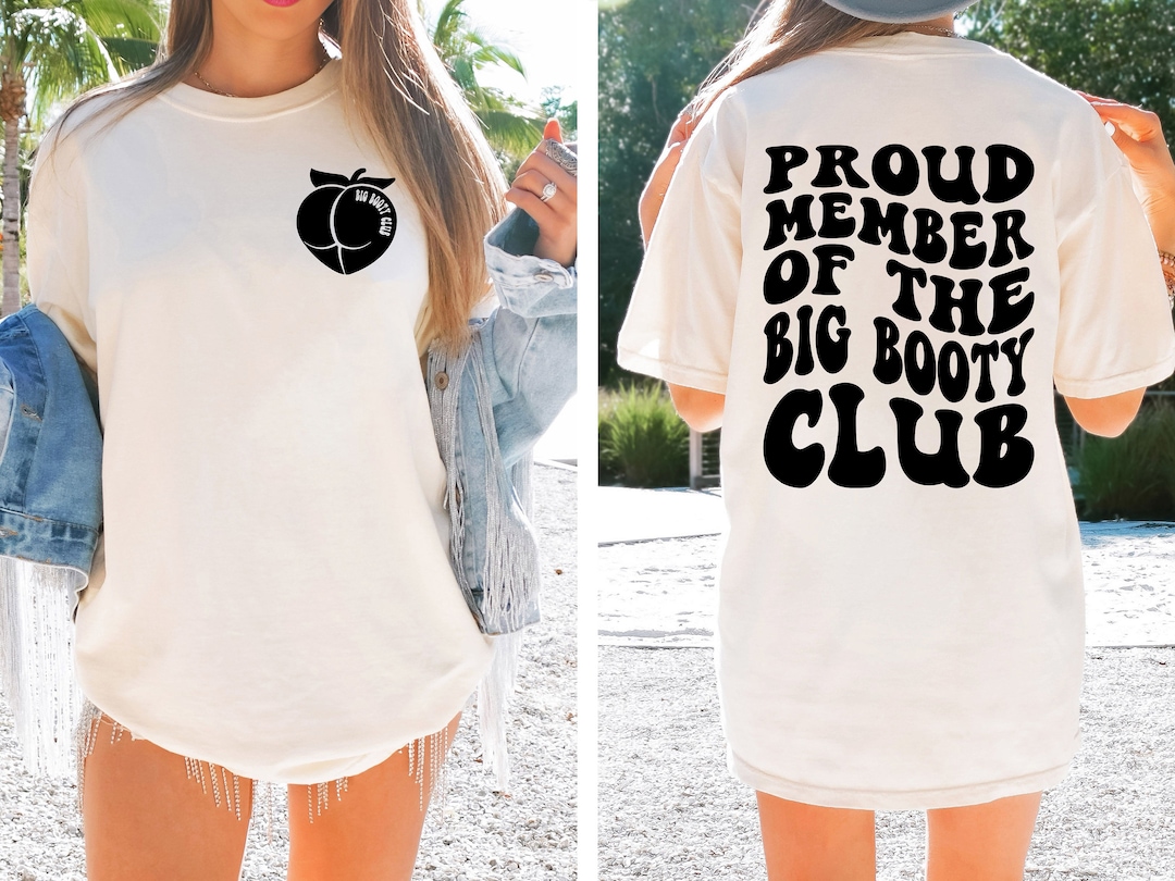 Big Booty Club Comfort Color Shirt, Peach Booty Shirt, Big Booty Shirt ...
