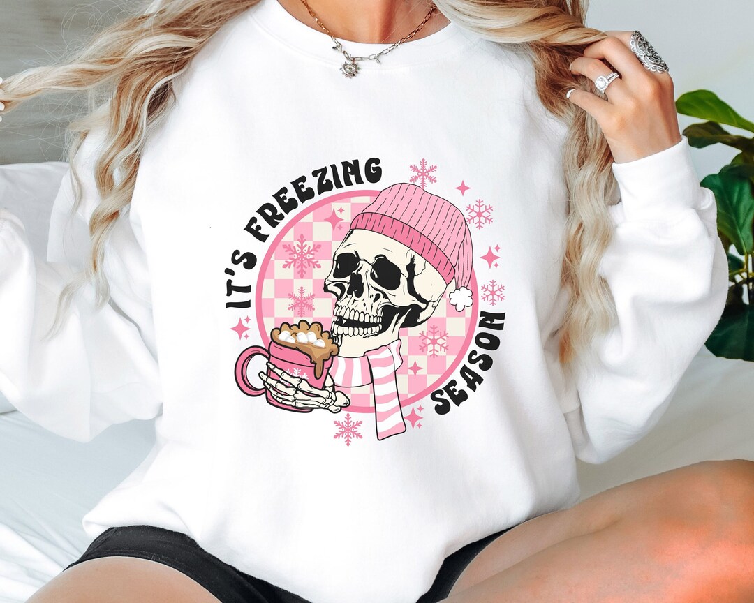 It's Freezing Season Sweatshirt, Always Cold Sweatshirt, Freezing to ...