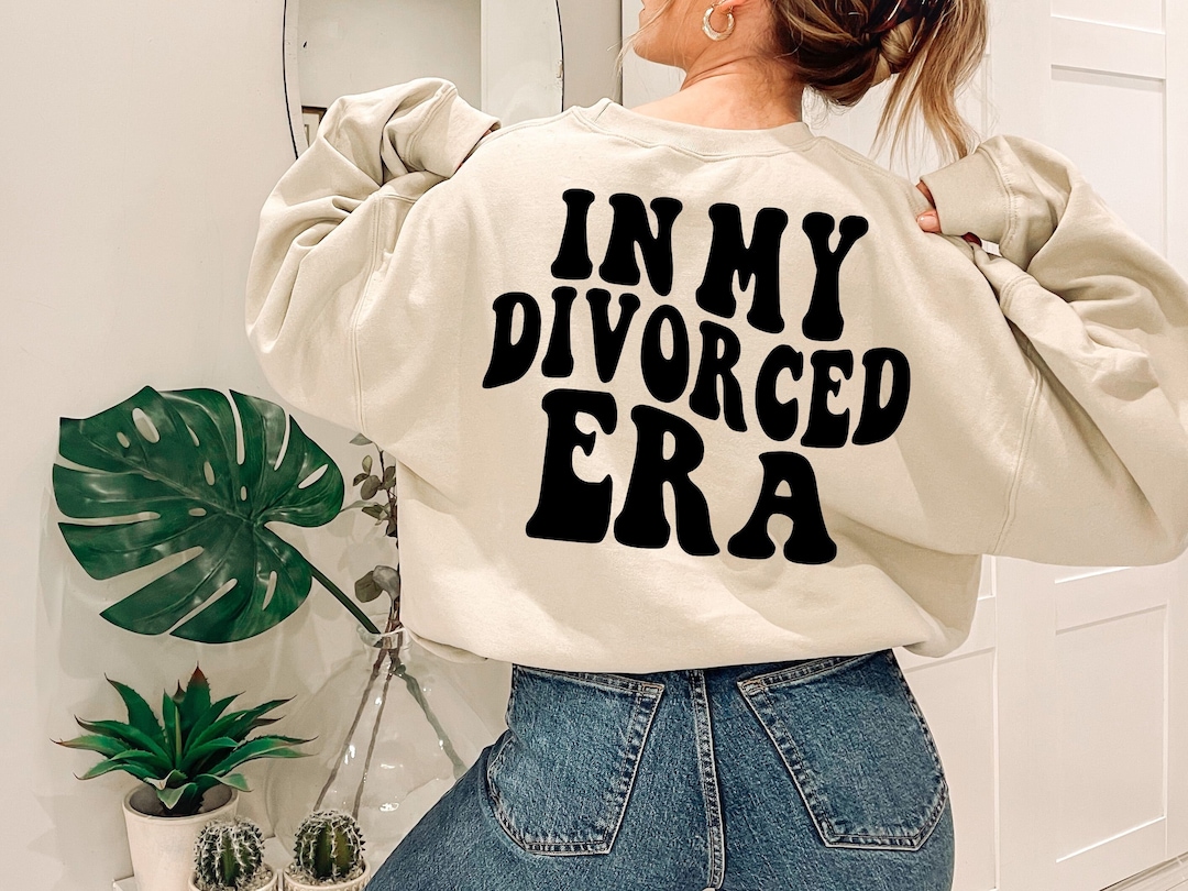 In My Divorced Era Sweatshirt, Divorced AF, Divorced Shirt, Divorced ...