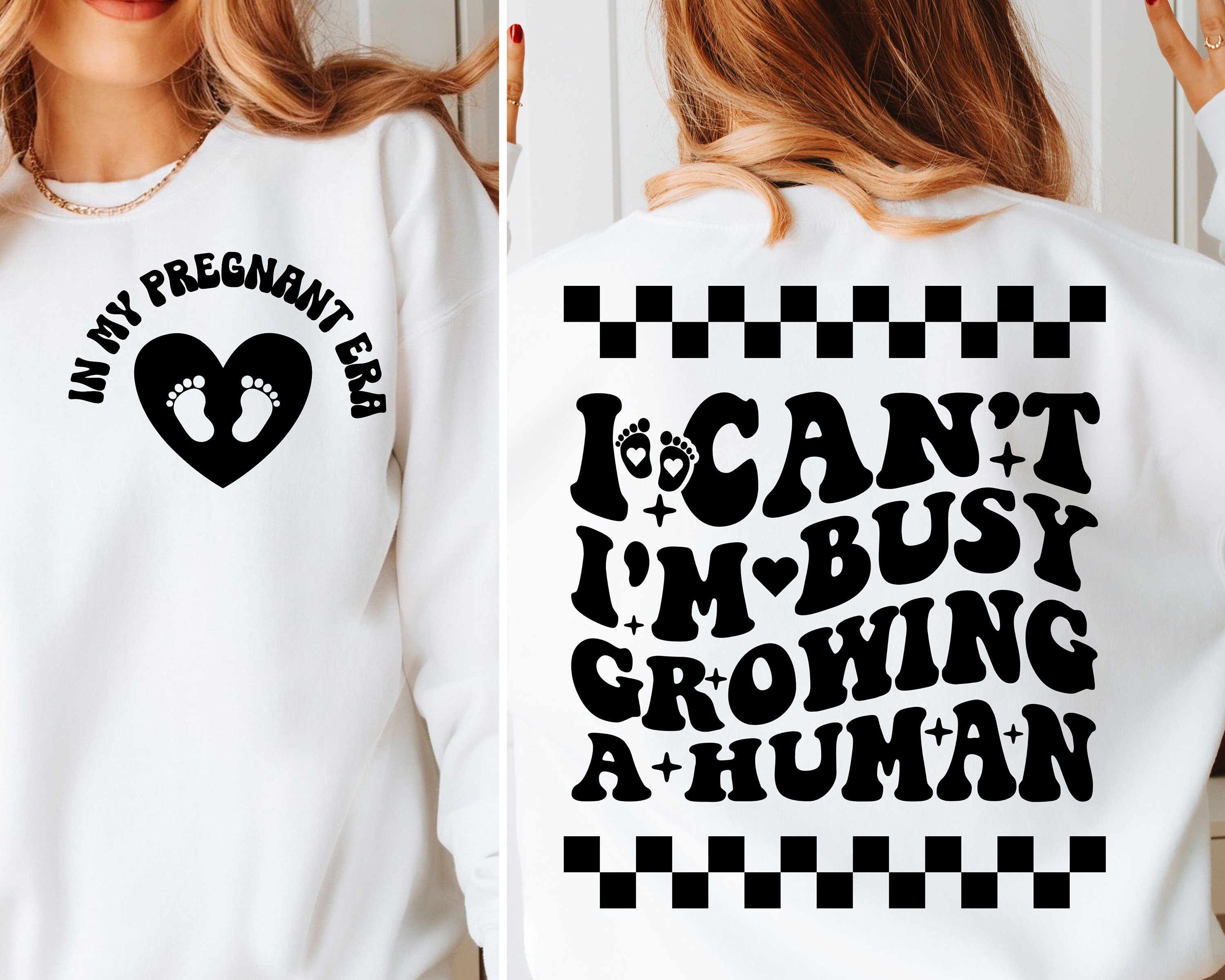 I Can't I'm Busy Growing A Human Sweatshirt, in My Pregnant Era ...