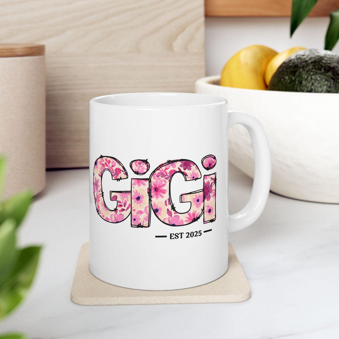 Gigi Floral Est 2025 Mug, Mother's Day Gift Ceramic Mug, Gift for A New ...