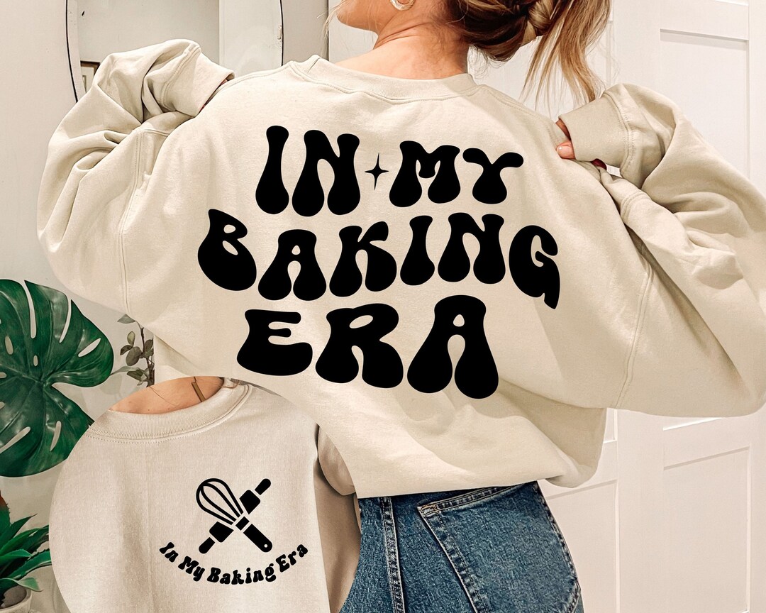 In My Baking Era Sweatshirt, Baker Sweatshirt, Baker Gift, Baking Lover ...