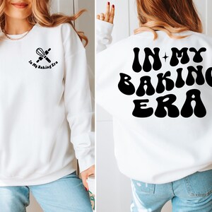 In My Baking Era Sweatshirt, Baker Sweatshirt, Baker Gift, Baking Lover ...