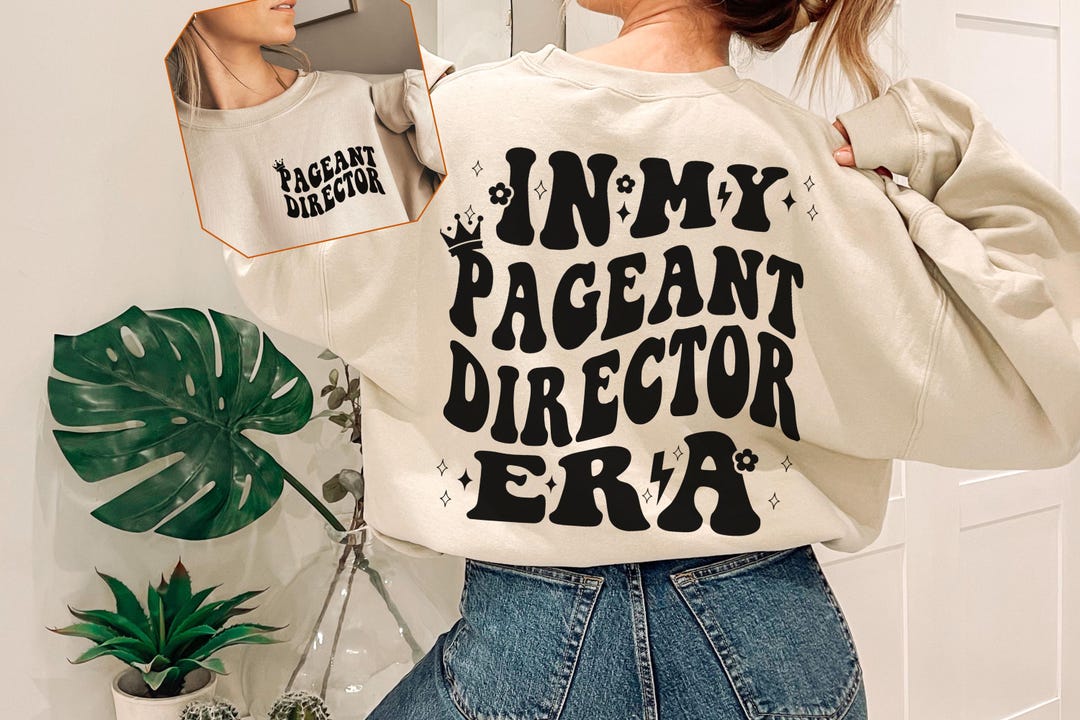 Pageant Director Sweatshirt, Gift for a Pageant Director, Pageant Mom ...