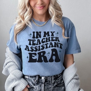 Teacher Assistant Shirt, in My Teacher Assistant Era, Para Shirt ...