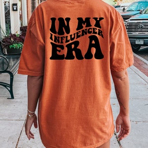 In My Influencer Era Tshirt, Content Creator Shirt, Social Media Influencer Tee, Blogger ...