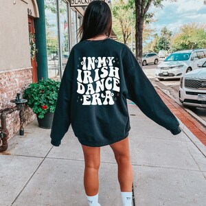 In My Irish Dance Era Sweatshirt, Irish Dancer Gift, Irish Dance ...