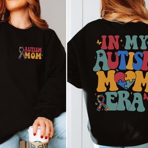 In My Autism Mom Era Sweatshirt, Neurodiversity Shirt, Autism Awareness ...