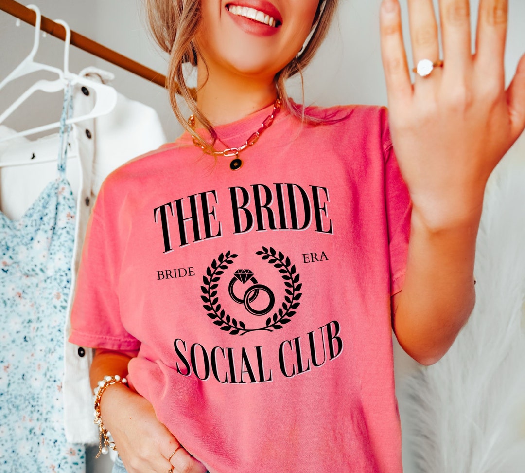 Luxury Bride Social Club Comfort Color Shirt, in My Bride Era, the ...