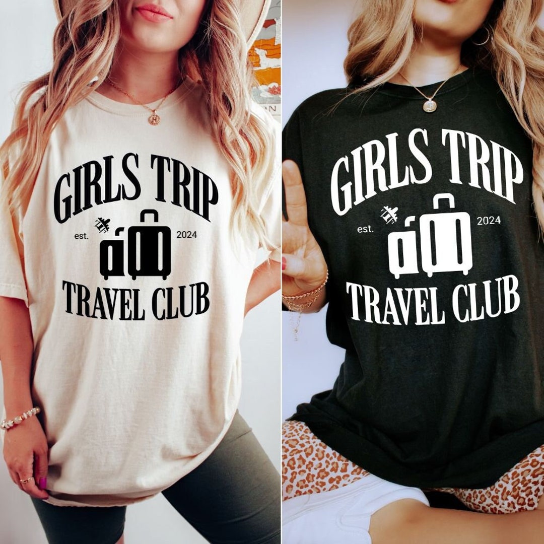 Girls Trip Travel Club Shirt, Girls Trip Tshirt, Luxury Girls Trip ...