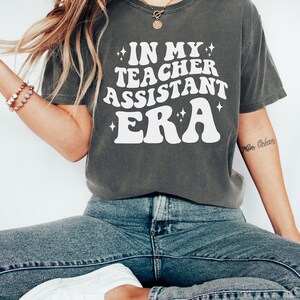 Teacher Assistant Shirt, in My Teacher Assistant Era, Para Shirt ...