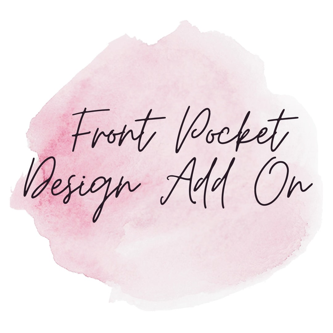 Add on Front Pocket Design, Front Pocket Design Custom Order, Front ...