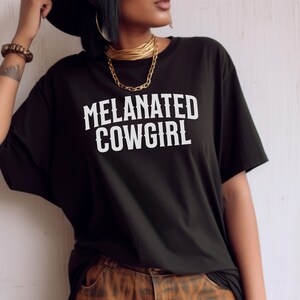 Melanated Cowgirl Tshirt, Black Cowgirl, Black Country Girl, African ...