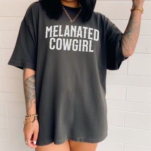 Melanated Cowgirl Tshirt, Black Cowgirl, Black Country Girl, African ...